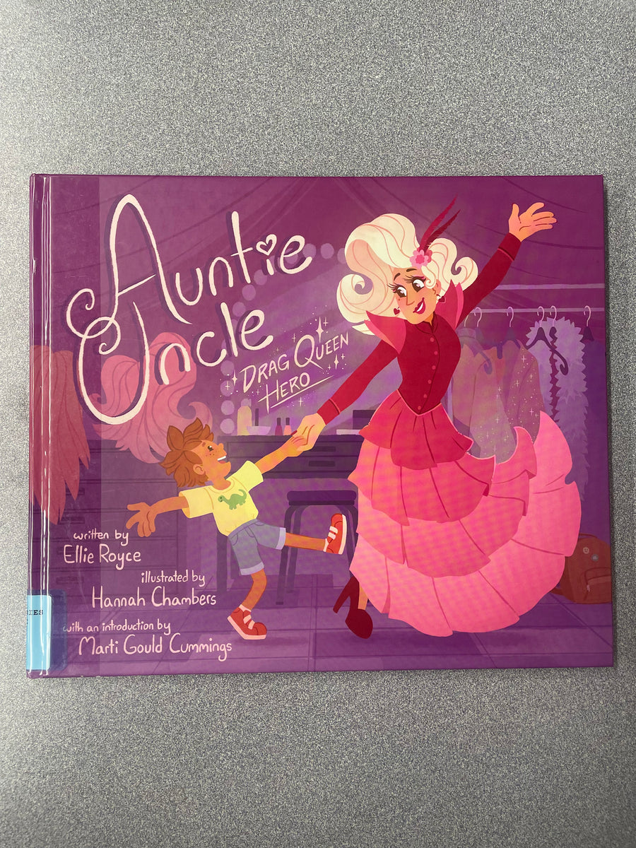 Royce, Ellie, Auntie Uncle; Drag Queen Hero [2020] CP 6/25 – Friends of the Kalamazoo Public ...